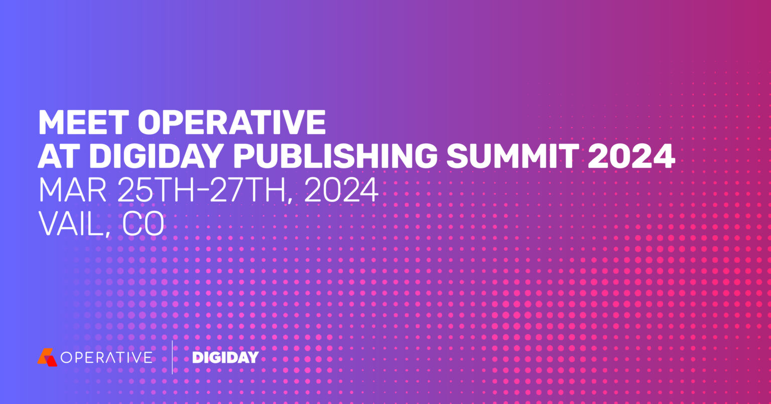 Meet Operative at Digiday 2024